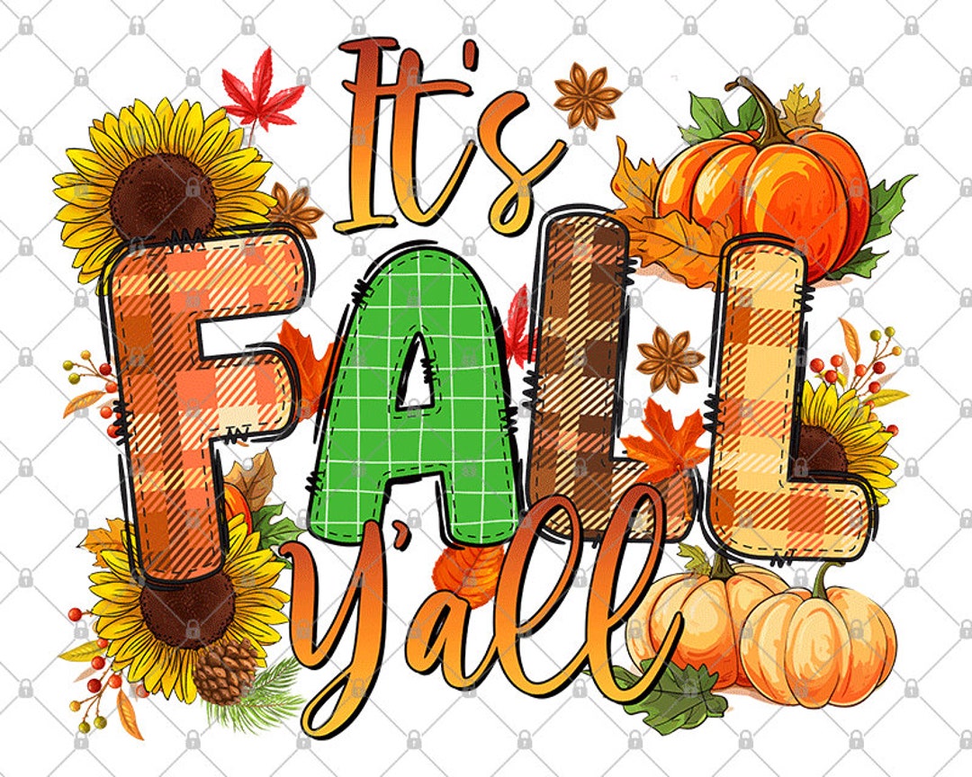 It's Fall Y'all Png Fall Png Pumpkin Png Fall - Etsy