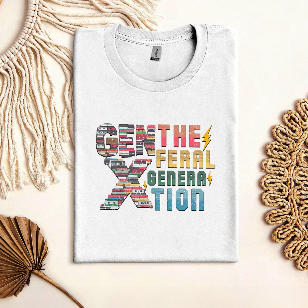 Vintage Gen X Shirt, Generation X Shirt, Gen X the Feral Generation ...