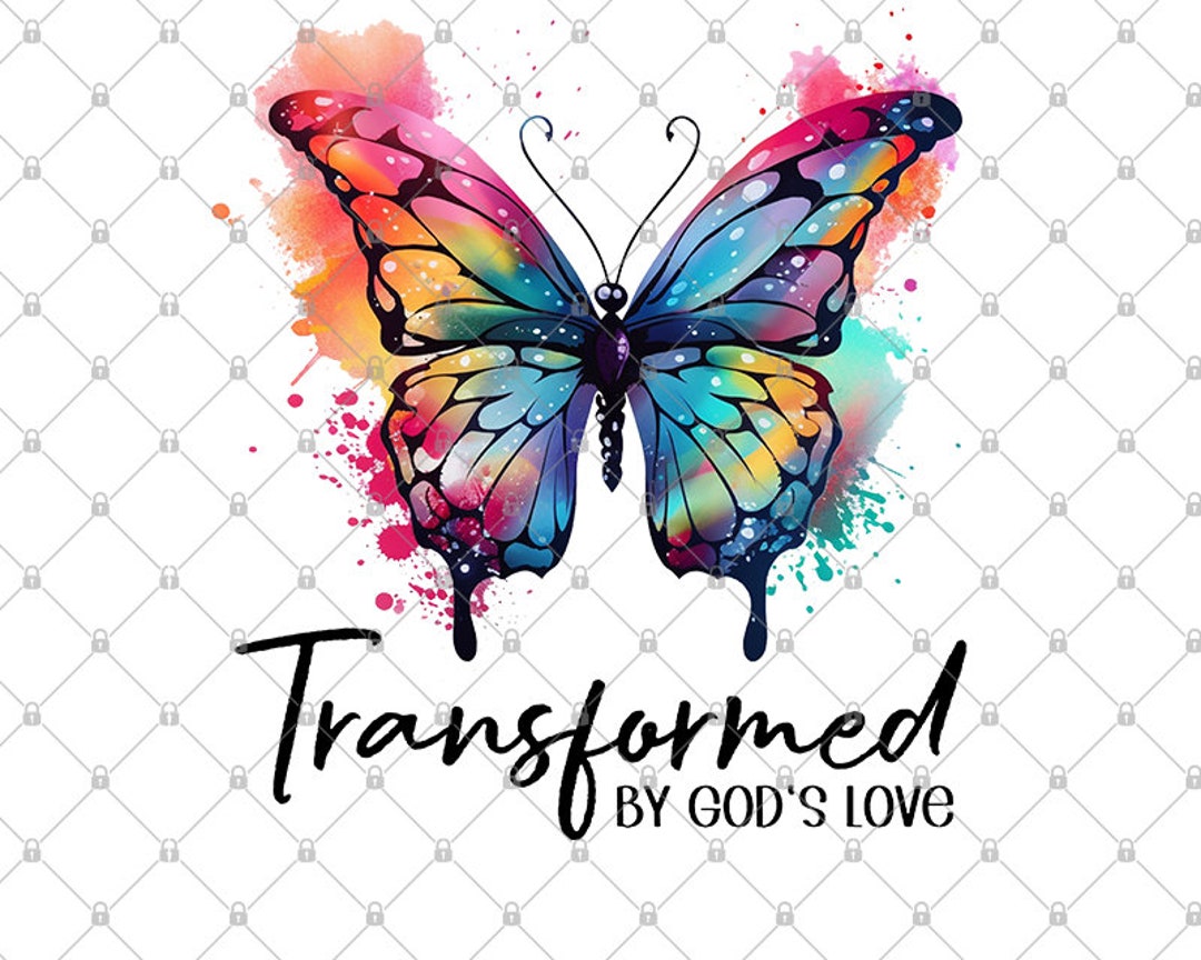 Transformed by Gods Love Png, Transformed Butterfly Png, Butterfly Png ...