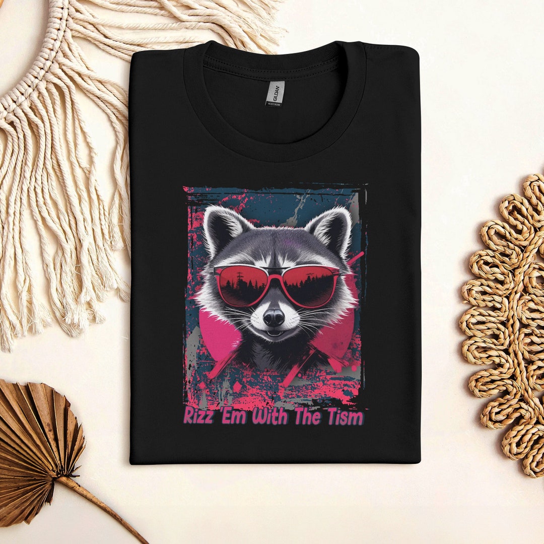 Autism Funny Rizz Em With the Tism Meme Autistic Raccoons, Autism ...