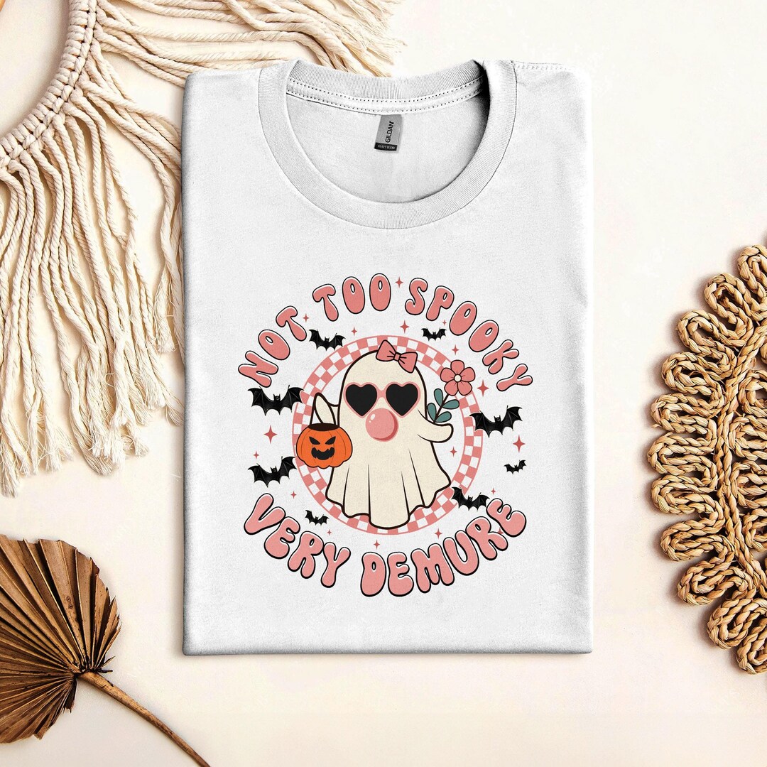 Not to Spooky Very Demure T-shirt, Very Demure, Very Mindful, Very ...