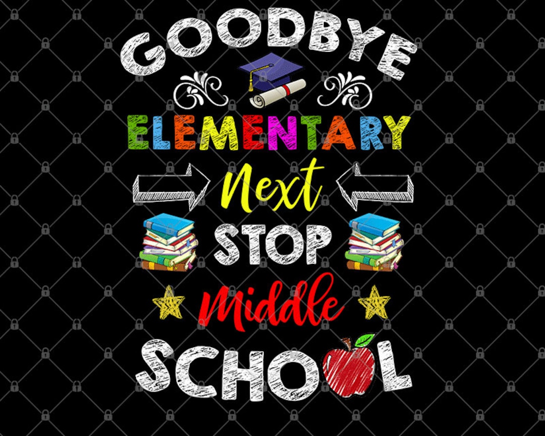 Goodbye Elementary Next Stop Middle School Png, Peace Out Fifth Grade ...