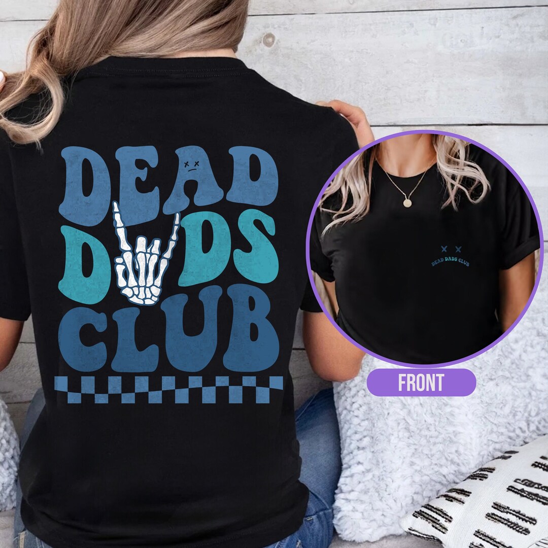Dead Dads Club Shirt, Memorial Shirt, Dead Parents, Remembrance Gift ...