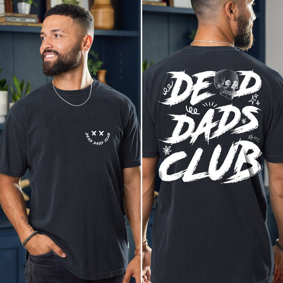 Father's Day Tshirt, Dead Dads Club Shirt, Memorial Shirt, Dead Parents ...