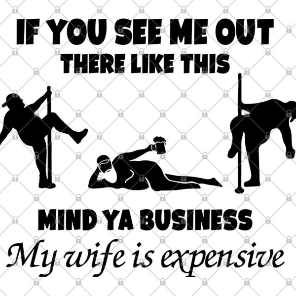 If You See Me Out Here Like This Mind Ya Business My Husband Is