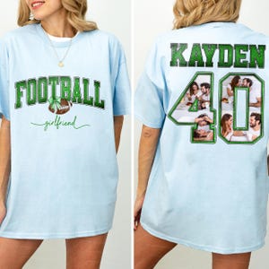 Custom Photo Football Girlfriend Shirt , in My Football Girlfriend Era ...
