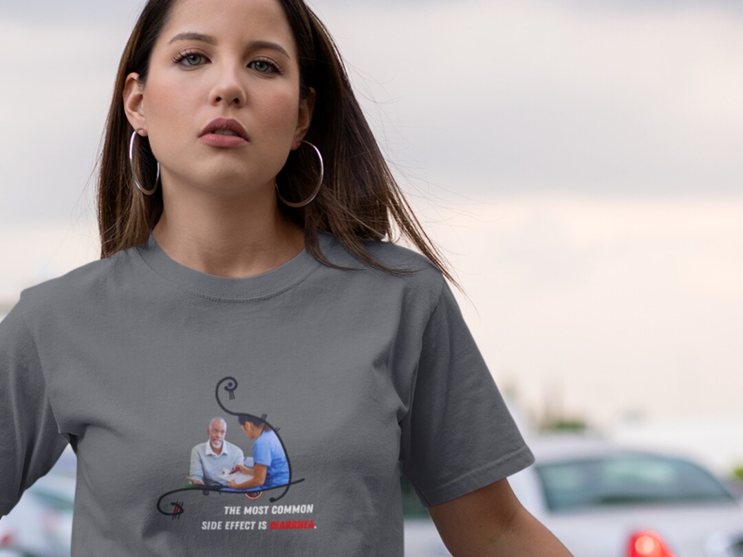 The Most Common Side Effect is Diarrhea, Unisex Premium Bella + Canvas ...
