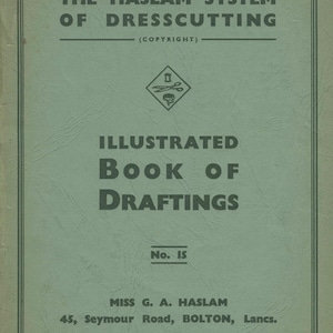 Haslam System of Dresscutting - Book of Drafting - No 15 (1937) PDF ...