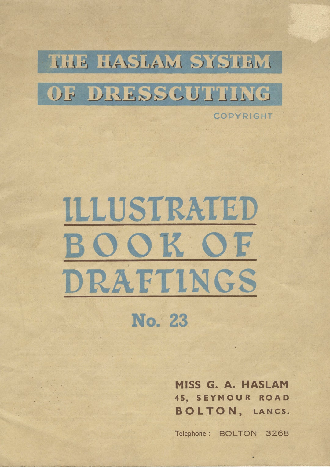Haslam System of Dresscutting - Illustrated Book of Drafting - No. 23 ...