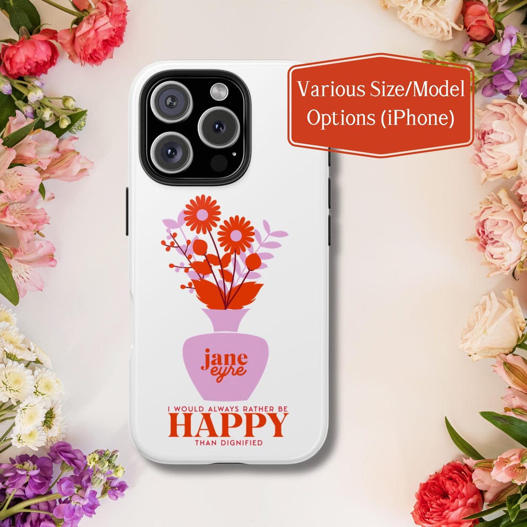 Jane Eyre Happiness Quote Phone Case: Floral Design, Glossy Finish - Etsy