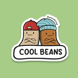 Cool Beans Sticker | Laminated Matte Vinyl Sticker | Cute Sticker ...