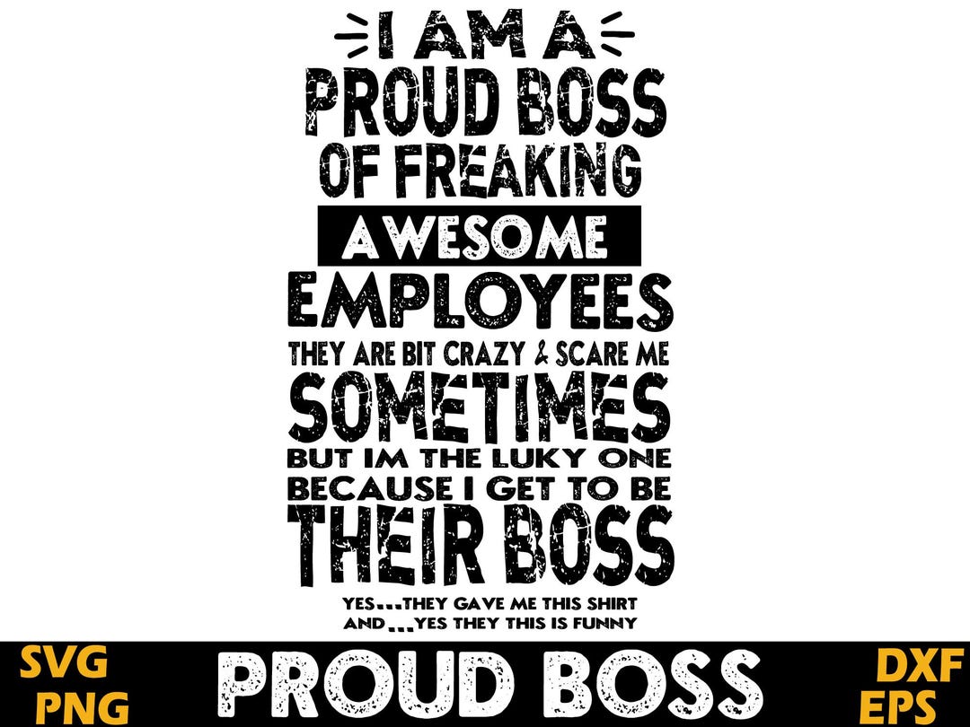 Proud Boss Svg, Proud Boss PNG, I Am a Proud Boss Svg, Awesome ...