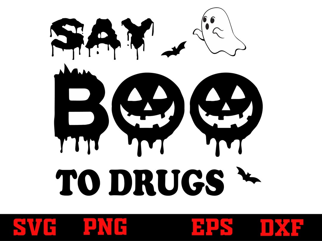 Say Boo to Drugs SVG , Red Ribbon Week Svg , Drug Free Svg , No to ...