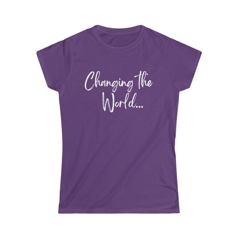Changing the World One Drop at a Time Women's Softstyle Tee, Essential ...