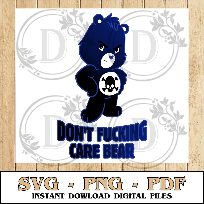 Dont Fucking Care Bear SVG PDF Fucking Bear Instant - Etsy Dont Fucking Care Bear SVG PDF Fucking Bear Instant - Etsy
