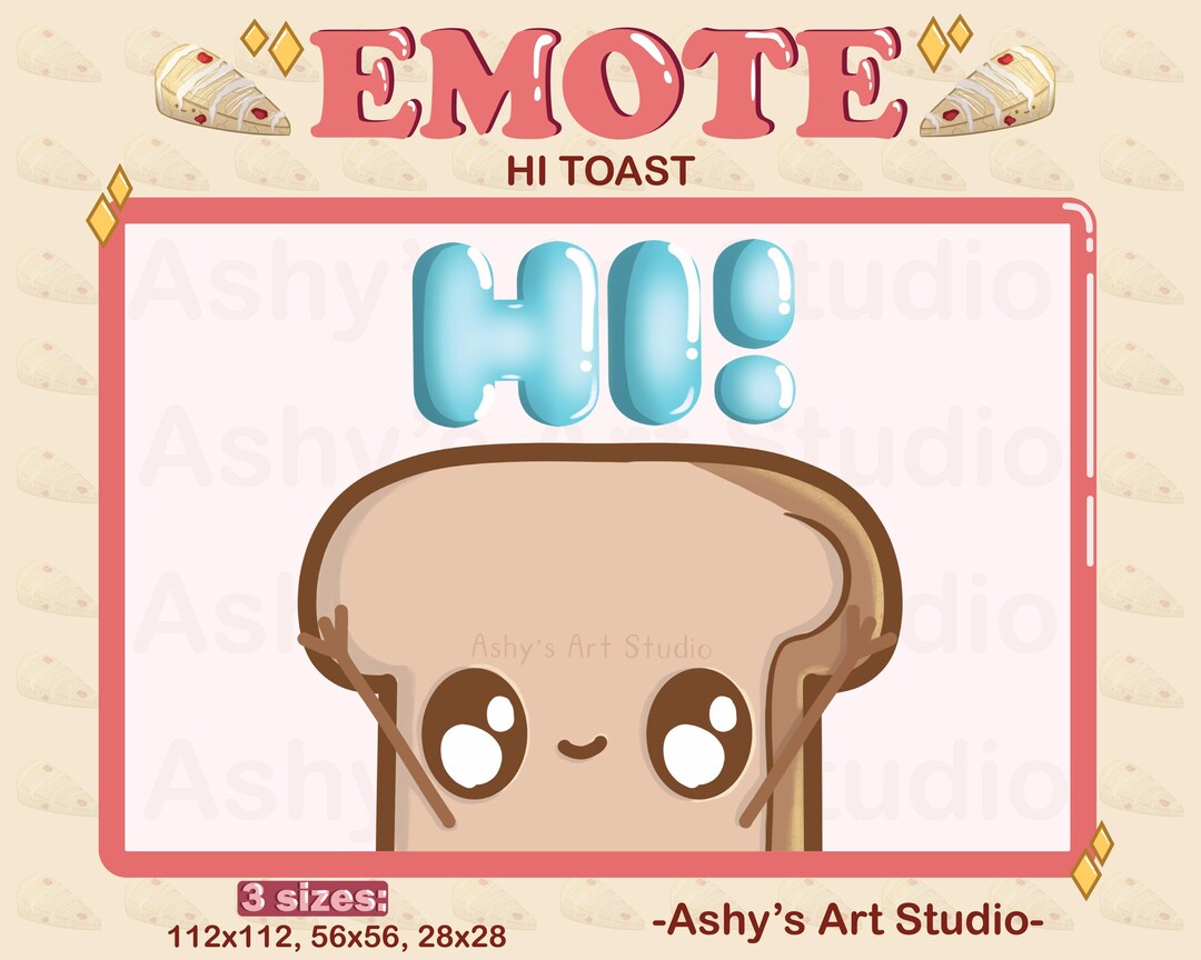 HI TOAST EMOTE | Twitch, Youtube, Discord, Toast Emotes, Bread, Food ...