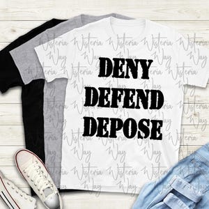 Deny Defend Depose PNG - Etsy