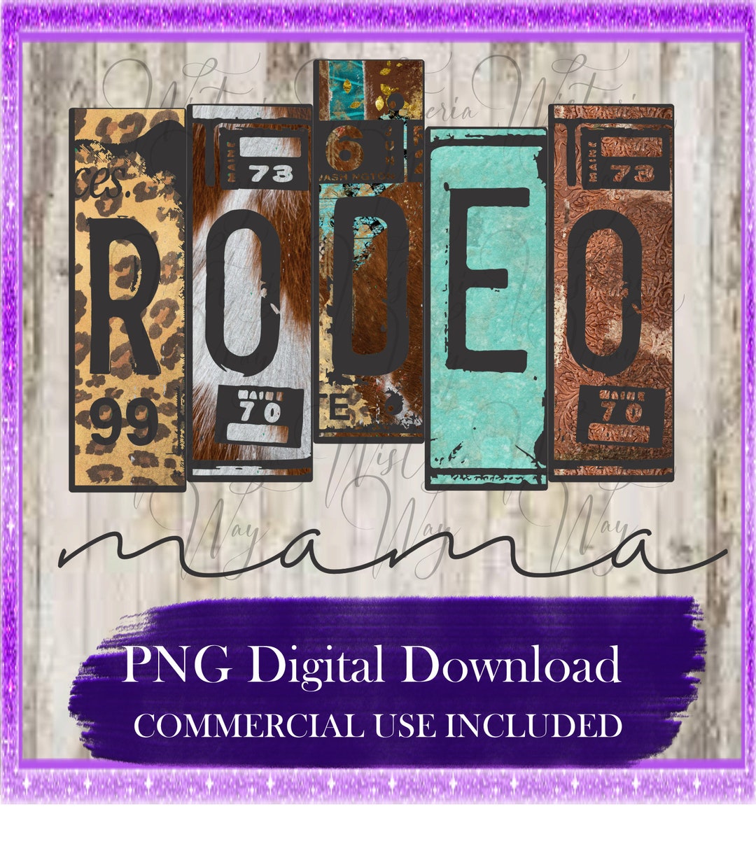 Rodeo Mama PNG, License Plate, Country Western, Sublimation, Dtg ...