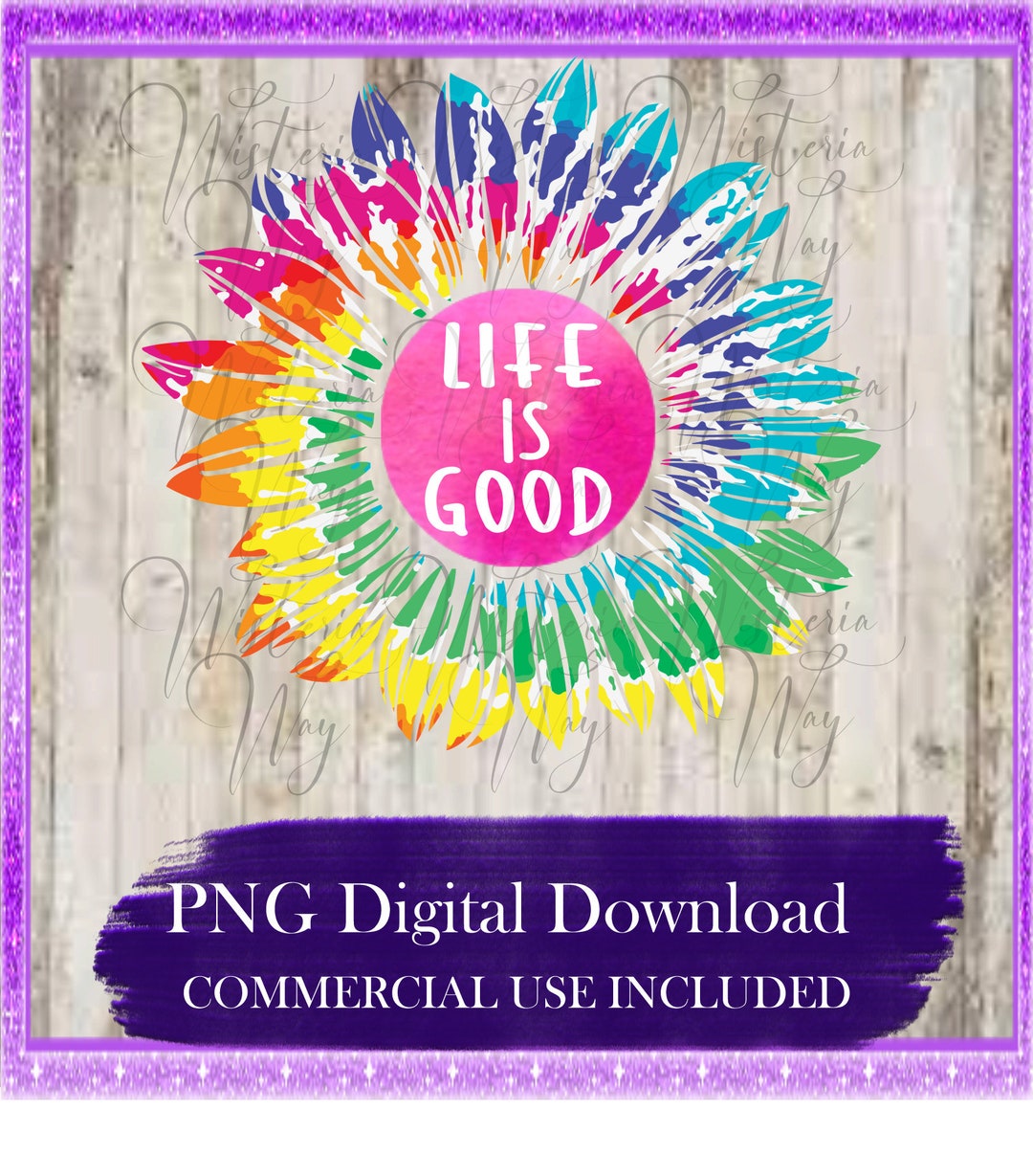 Life is Good PNG, Tie Dye Sunflower, Sublimation, Dtg Printing - Etsy