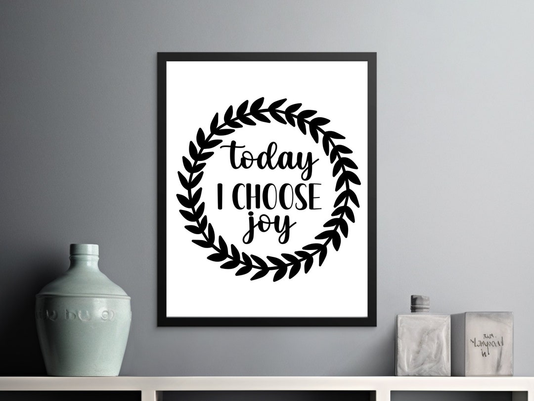 Today I Choose Joy Wall Art, Inspirational Quote Poster, Motivational ...