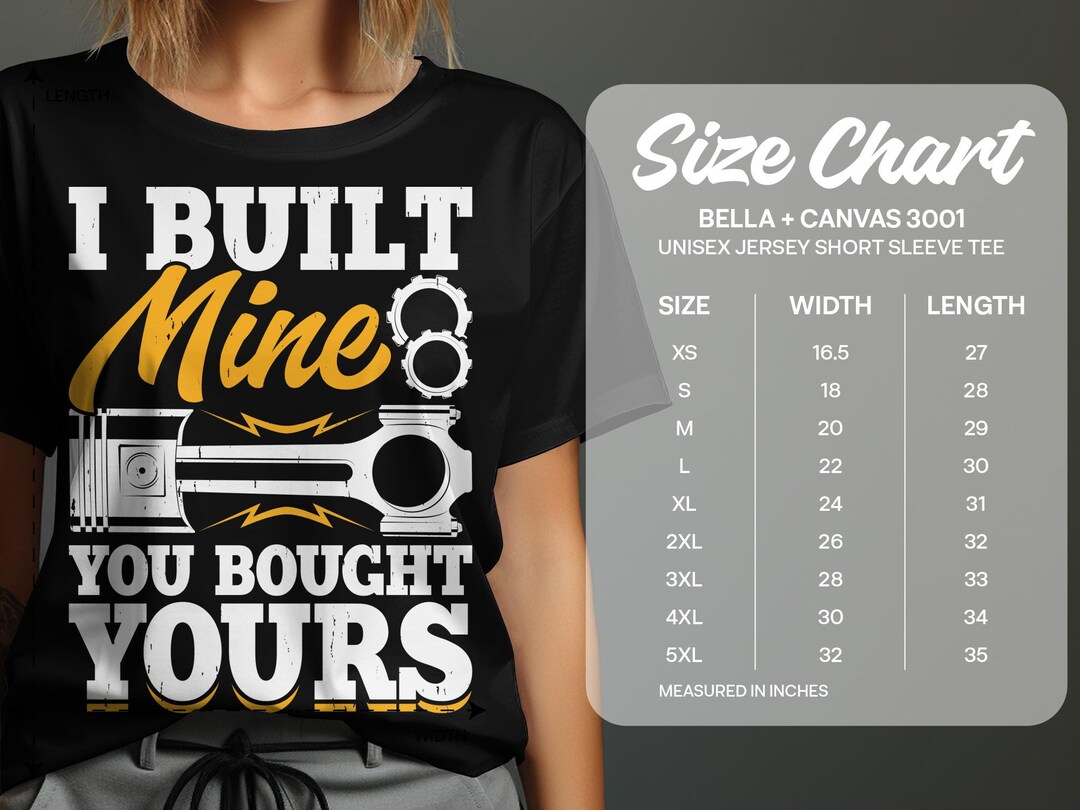 I Built Mine You Bought Yours Mechanic Lovers T-shirt Gift Idea Unisex ...
