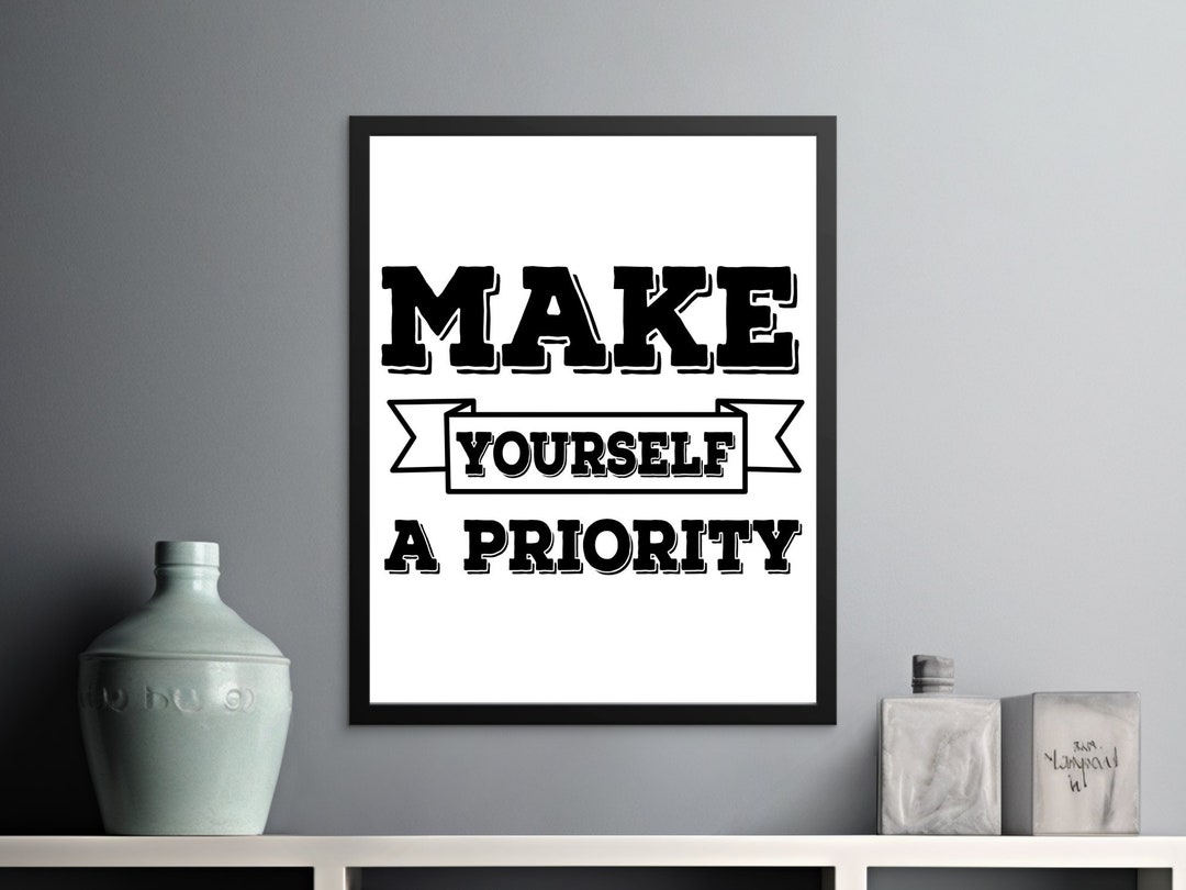 Inspirational Quote Wall Art, Make Yourself A Priority Canvas ...