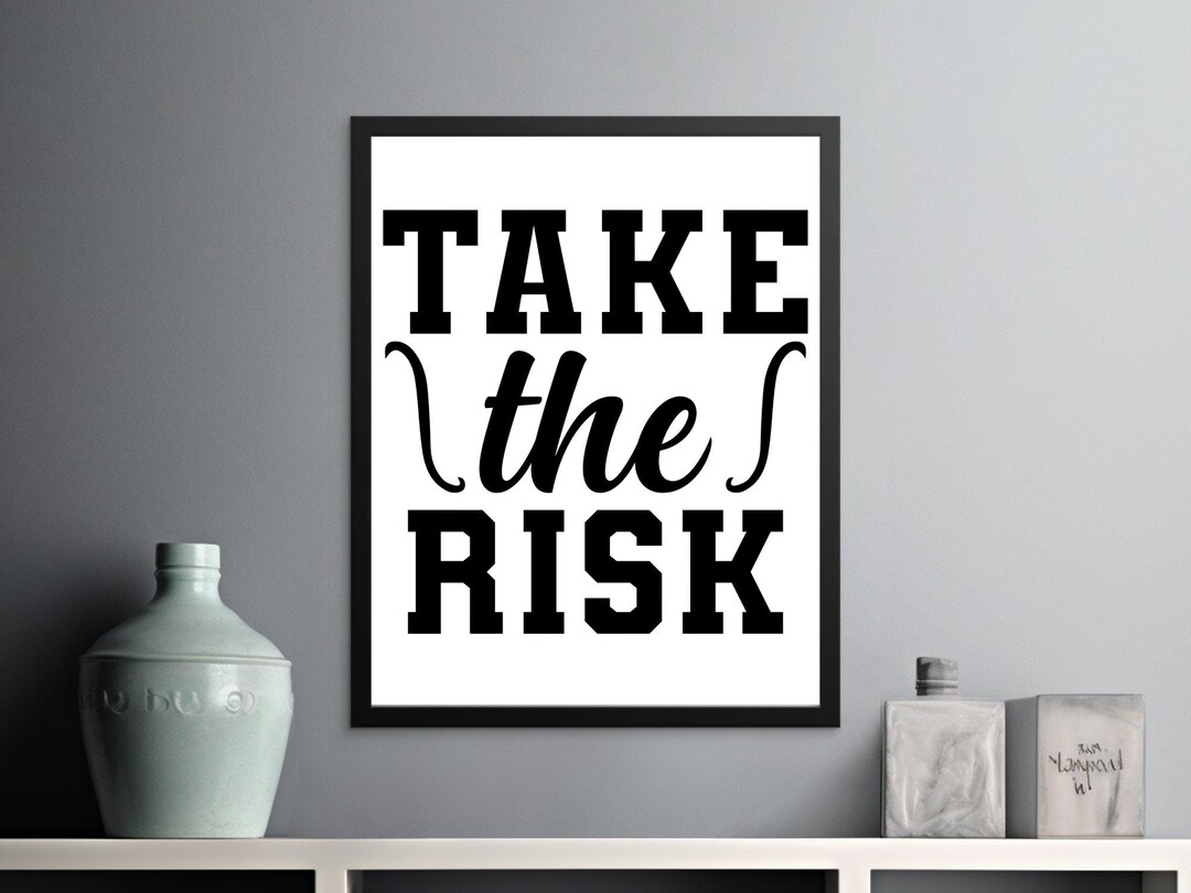 Take the Risk Inspirational Wall Art Poster, Motivational Quote Print ...
