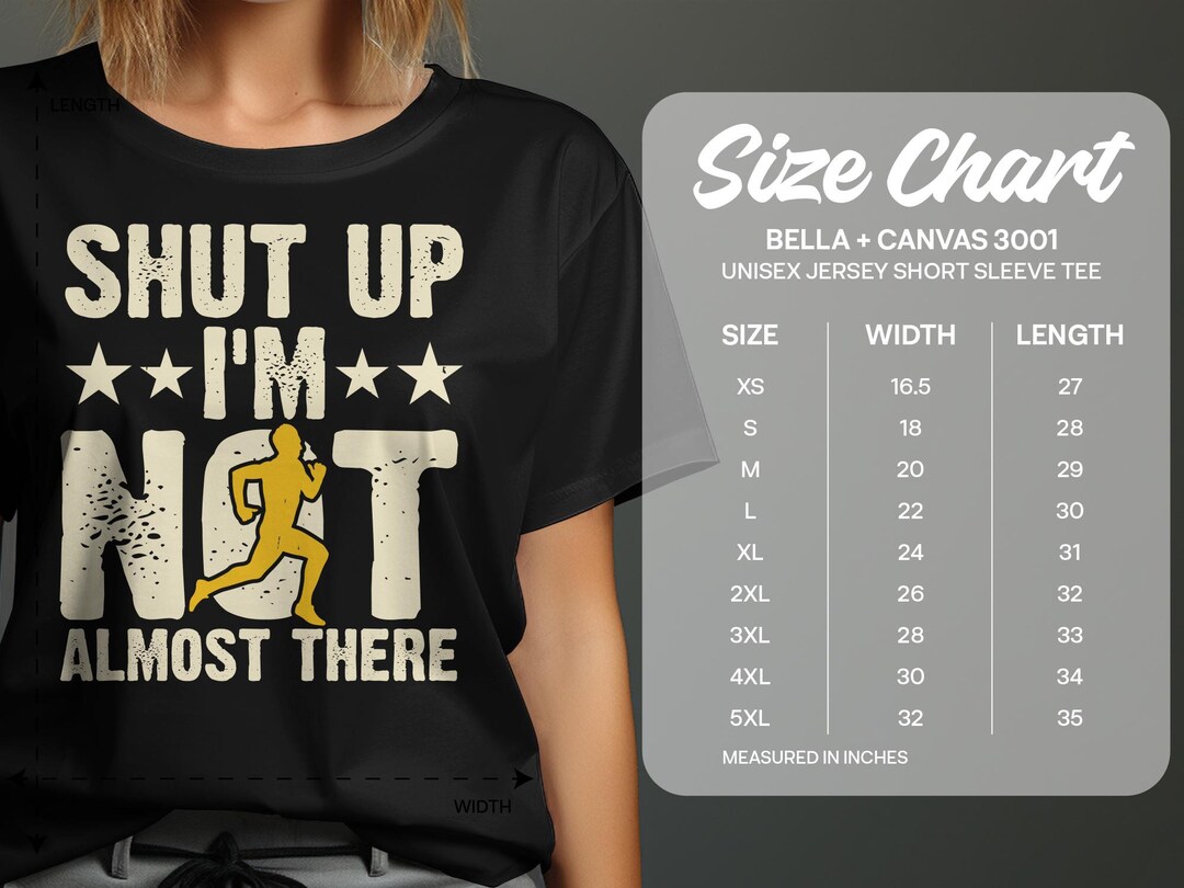 Shut up I'm Not Almost There Funny Runner T-shirt, Perfect Gift for ...