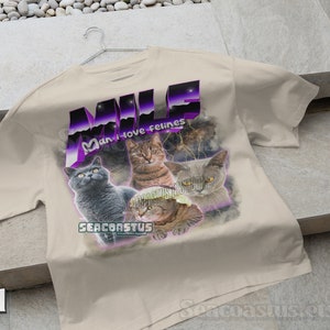 Man I Love Felines Cat Meme Shirt, Funny Meme T-shirt, Weird Shirts ...
