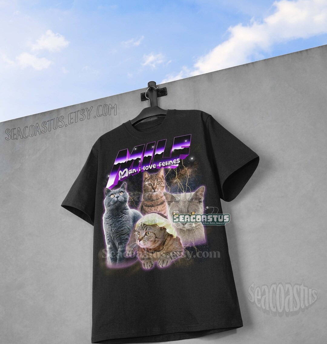 Man I Love Felines Cat Meme Shirt, Funny Meme T-shirt, Weird Shirts ...