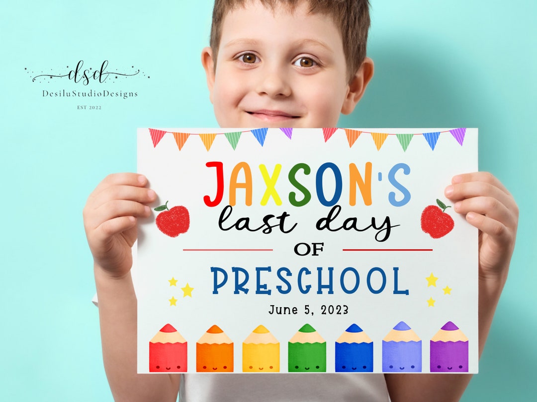 Editable Last Day of School Sign, Printable Sign, Personalized School ...