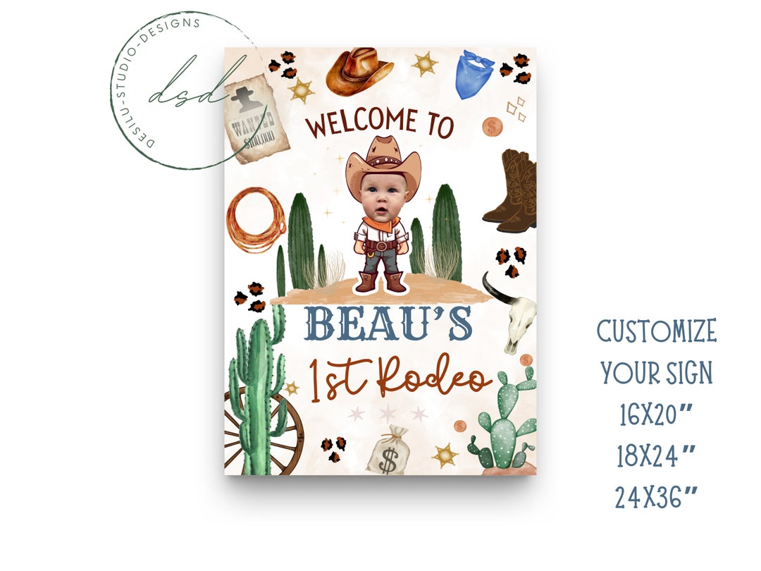 Rodeo Custom Face Photo Welcome Birthday Sign Welcome to First Rodeo ...