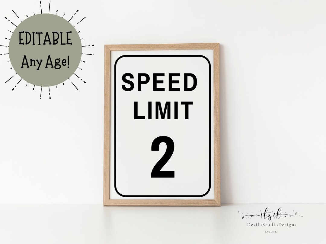 Speed Limit Sign Editable, Race Car Birthday Party Sign Printable ...
