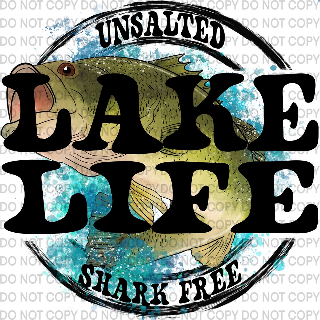 Lake Life Bass Unsalted & Shark Free PNG - Etsy