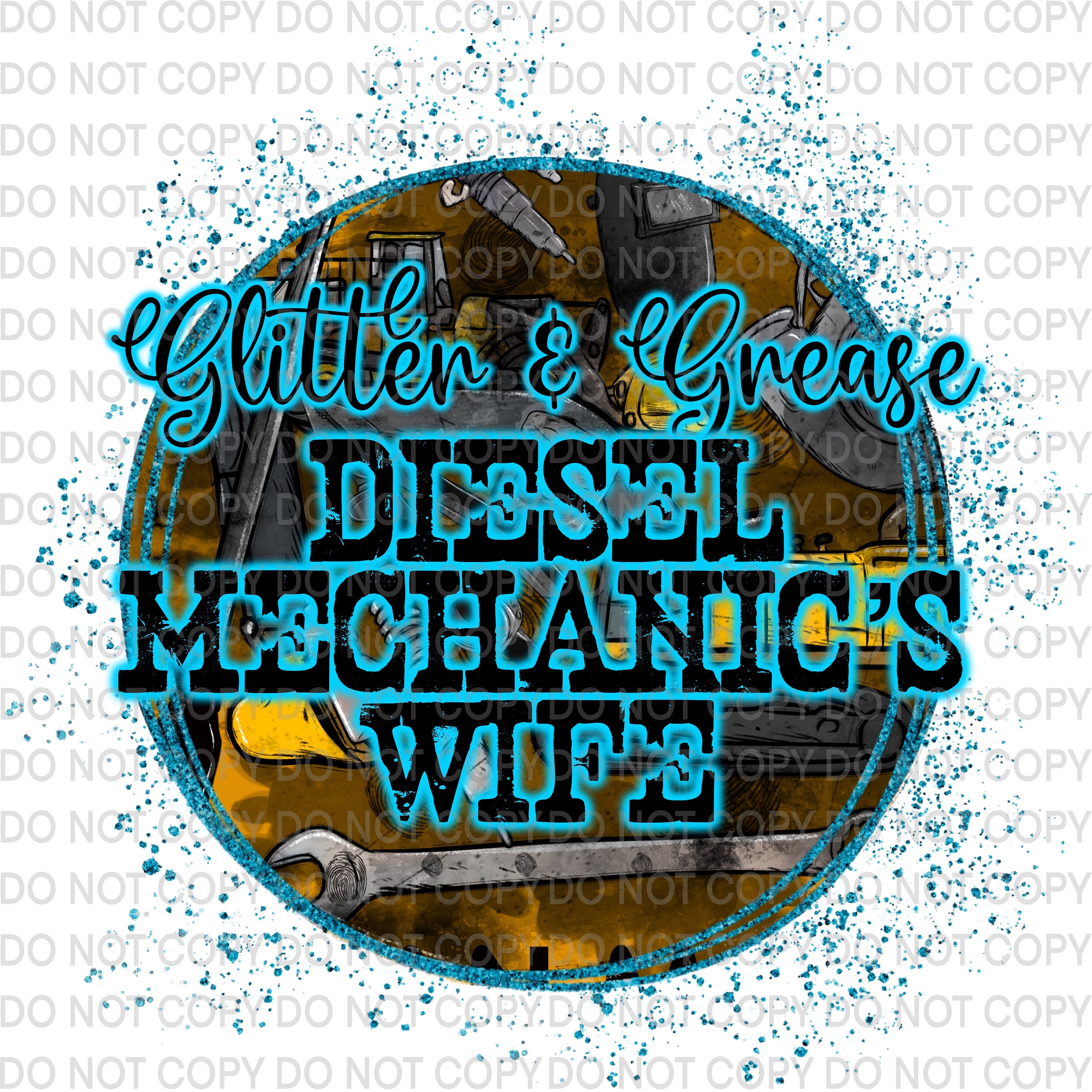 Glitter & Grease Diesel Mechanic's Wife PNG - Etsy