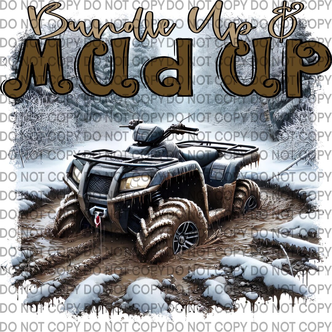 Bundle up & Mud up ATV PNG - Etsy