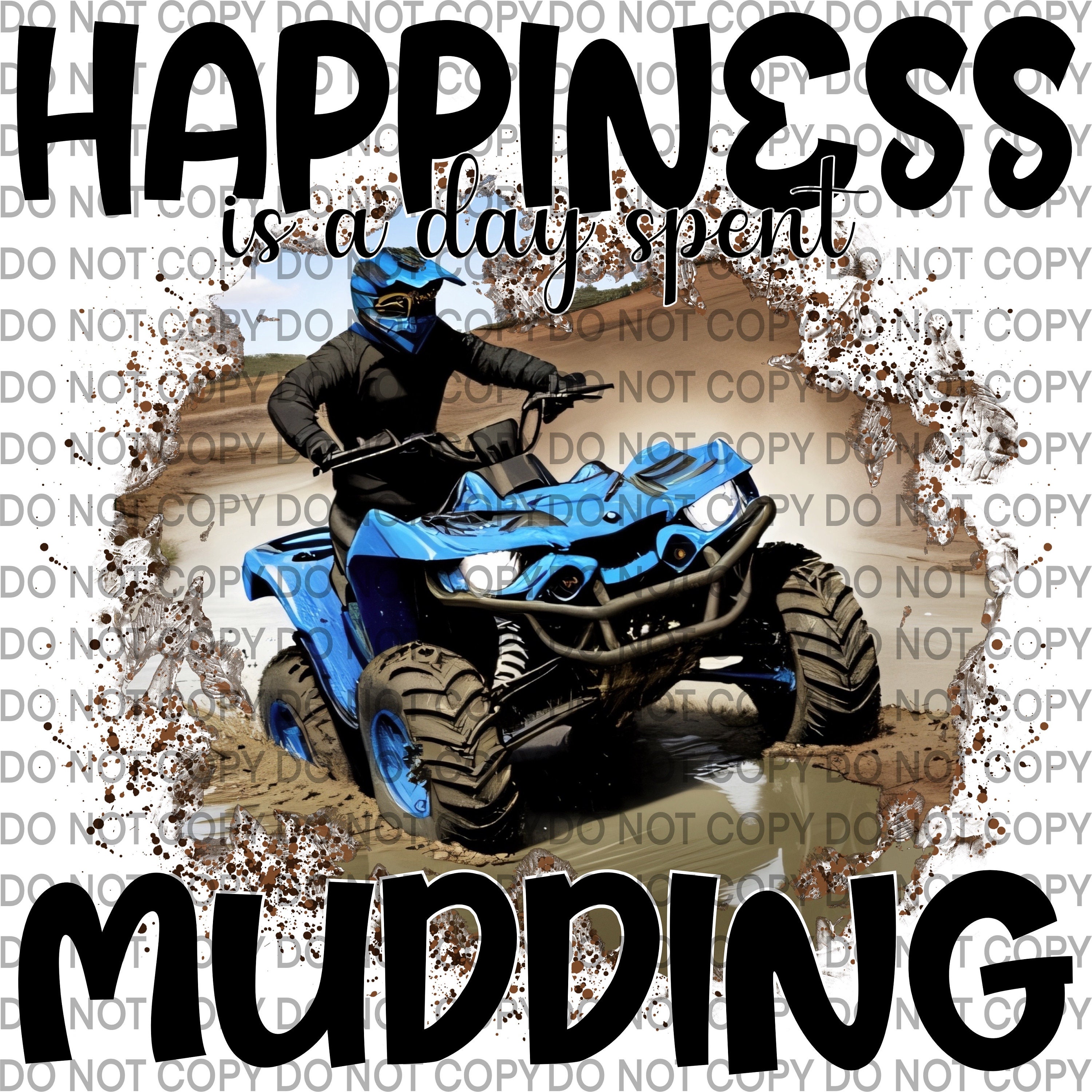 Happiness is a Day Spent Mudding ATV PNG - Etsy