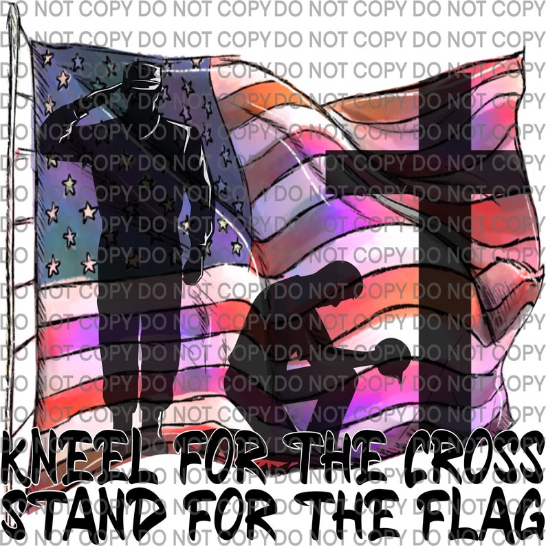 Kneel for the Cross Stand for the Flag PNG - Etsy
