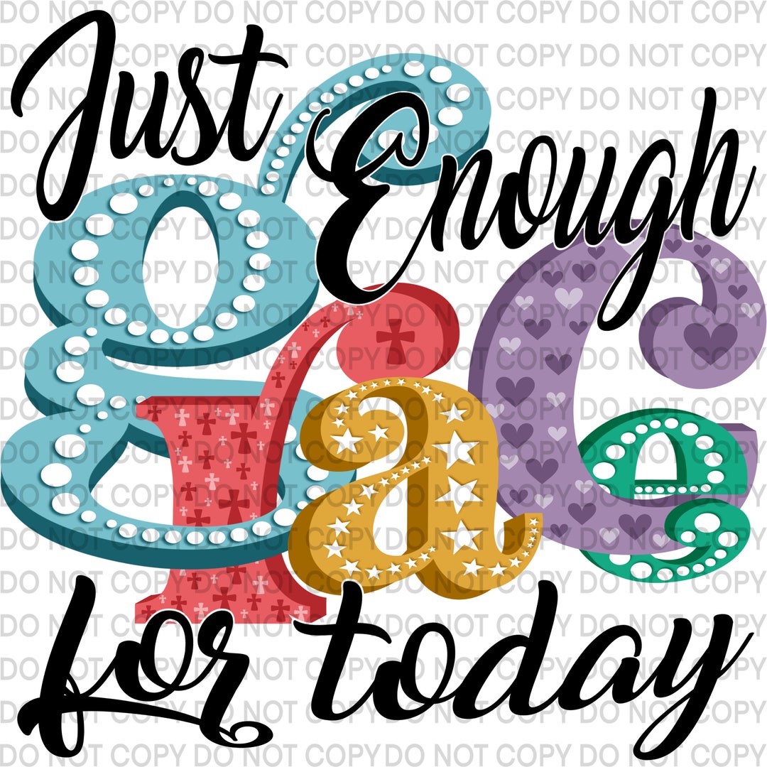 Just Enough Grace for Today PNG - Etsy