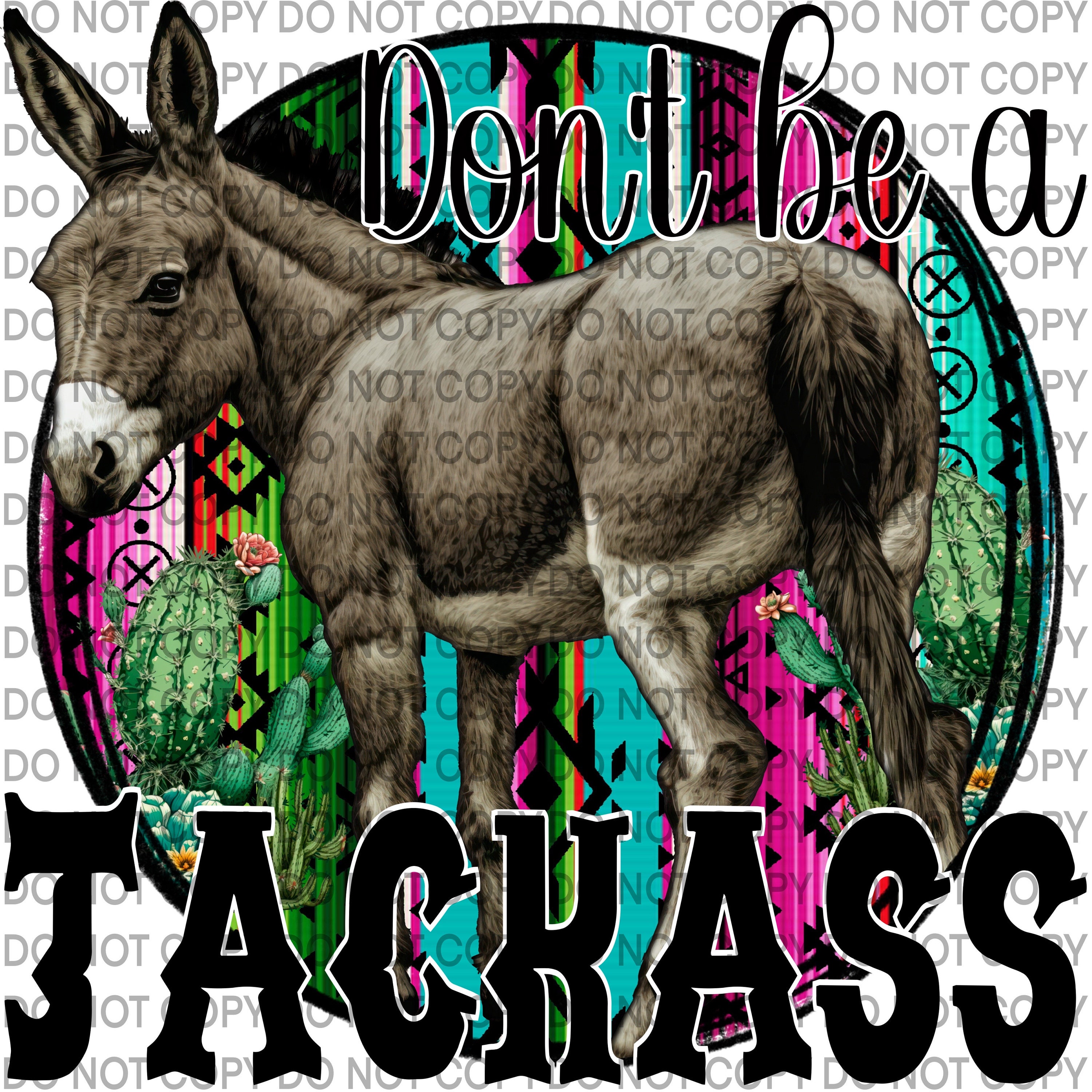Don't Be a Jackass PNG - Etsy