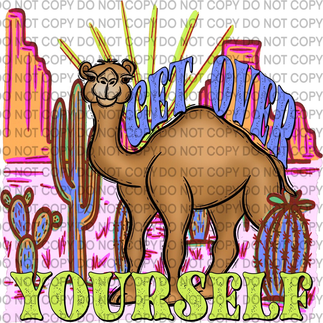 Get Over Yourself PNG - Etsy