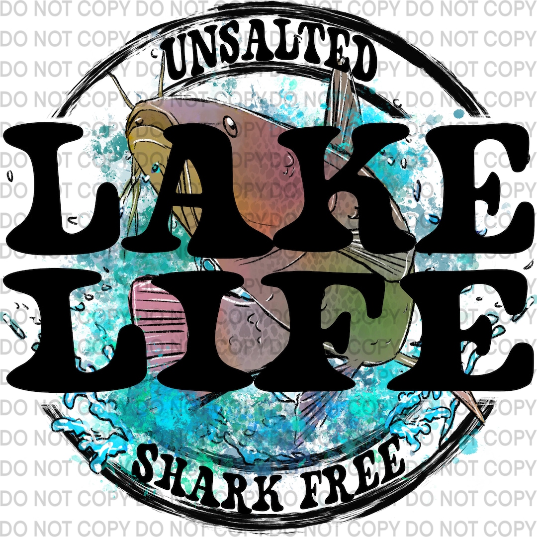 Lake Life Catfish Unsalted & Shark Free PNG - Etsy