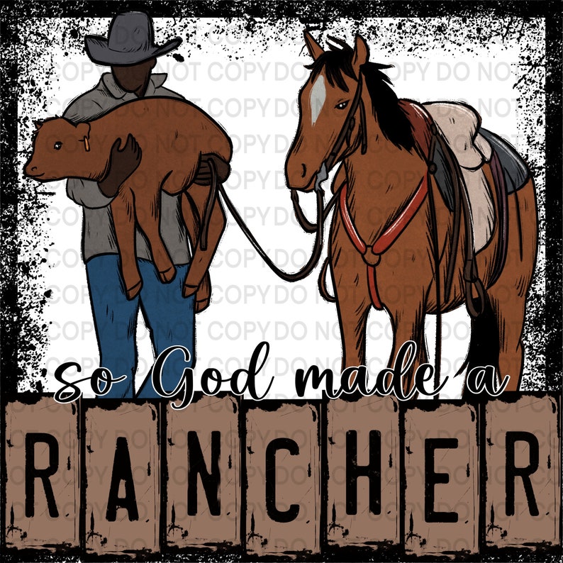 God Made a Rancher Cowboy PNG - Etsy
