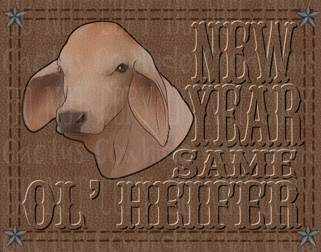 New Year Same Ol' Heifer PNG - Etsy