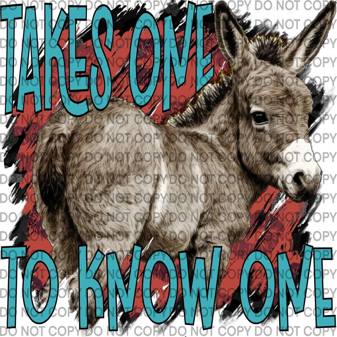 Takes One to Know One PNG - Etsy