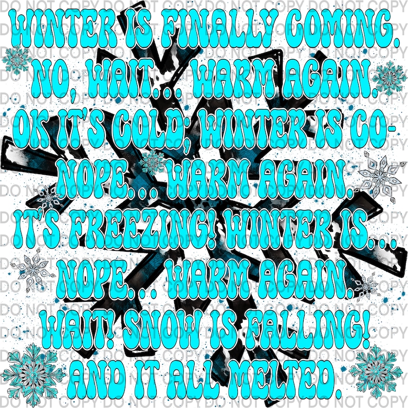 Winter is Coming... Nope Warm Again PNG Design - Etsy
