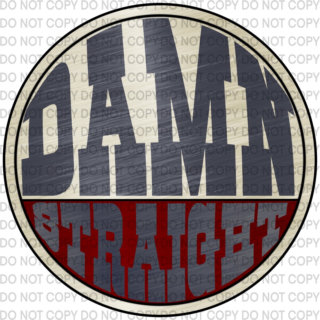 Damn/darn Straight PNG - Etsy
