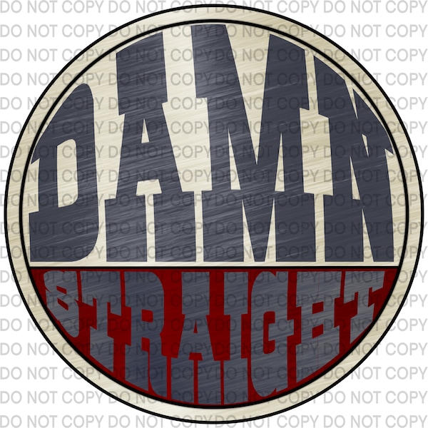 Damn Strait Png - Etsy