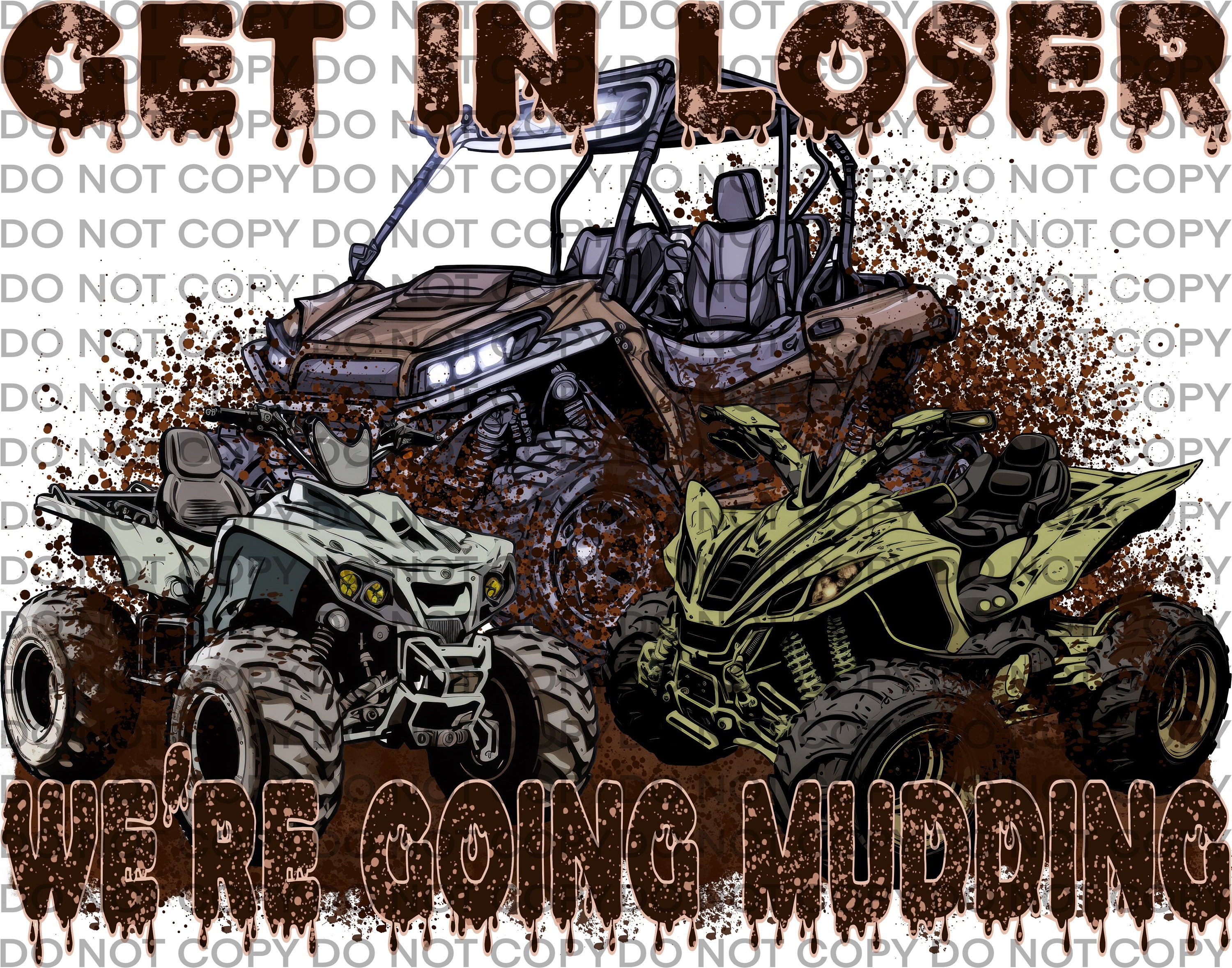 Get in Loser We're Going Mudding PNG - Etsy