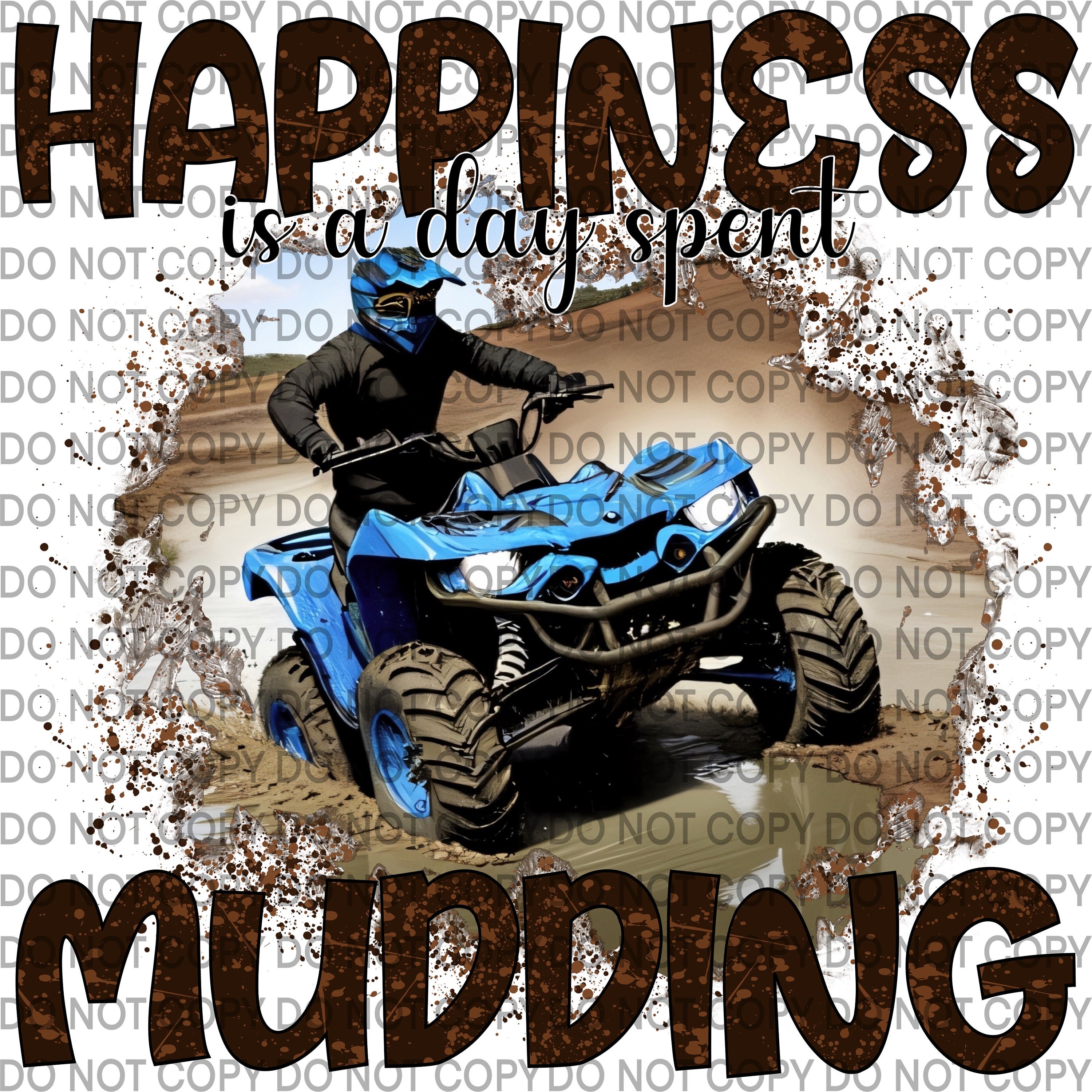 Happiness is a Day Spent Mudding ATV PNG - Etsy